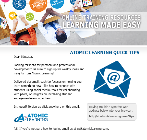 Atomic Learning: Just in Time, Online Resources for You and Your Students!